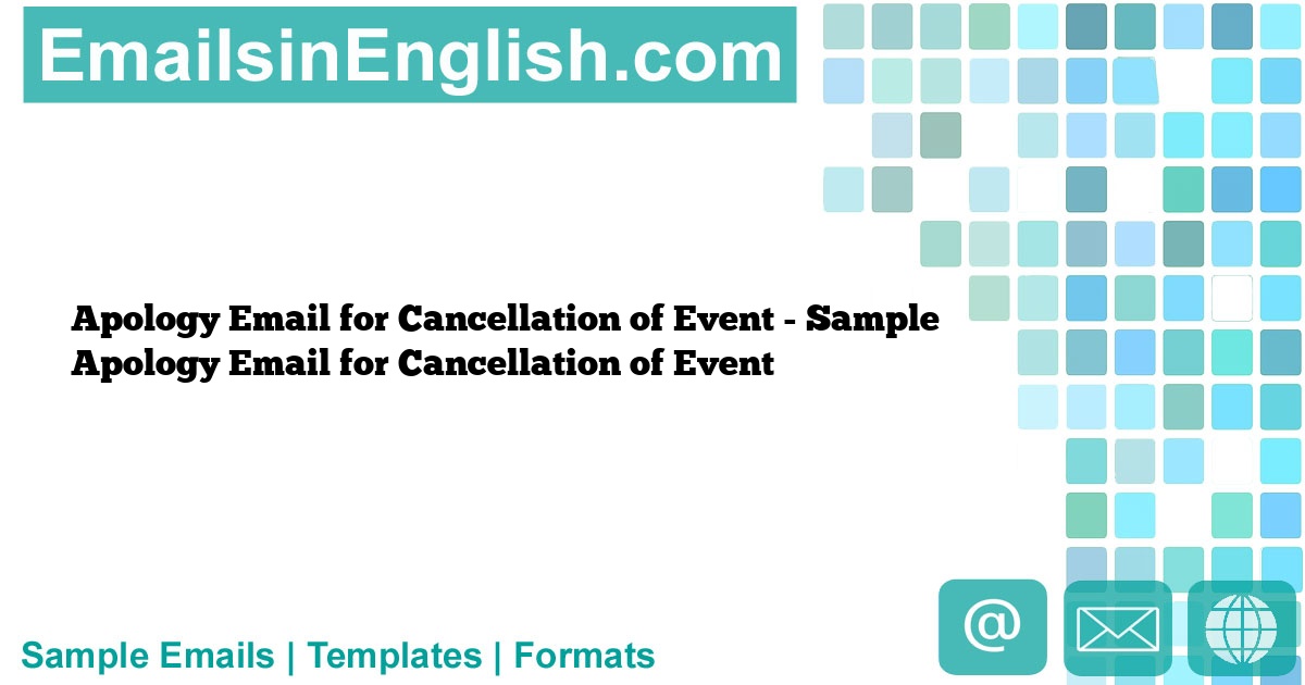 Apology Email For Cancellation Of Event Sample Apology Email For Apology Email For Cancellation Of Event Sample Apology Email For