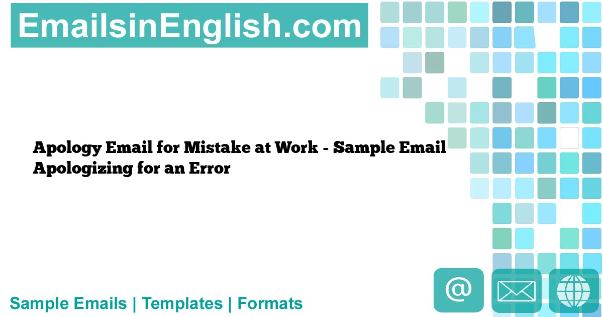 Apology Email for Mistake at Work - Sample Email Apologizing for an ...