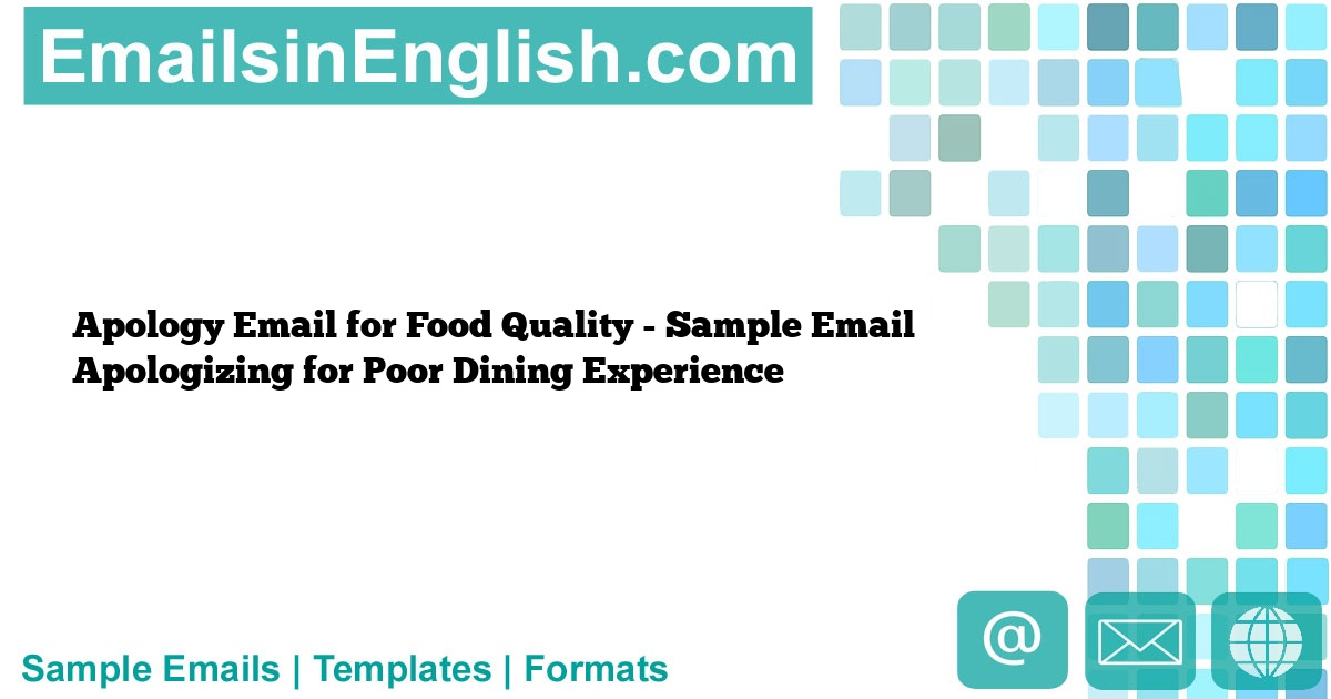 Apology Email for Food Quality - Sample Email Apologizing for Poor ...