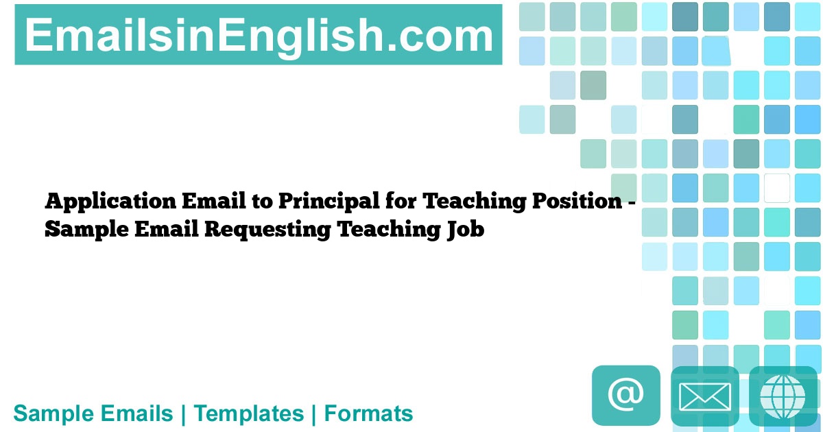 Application Email to Principal for Teaching Position - Sample Email ...