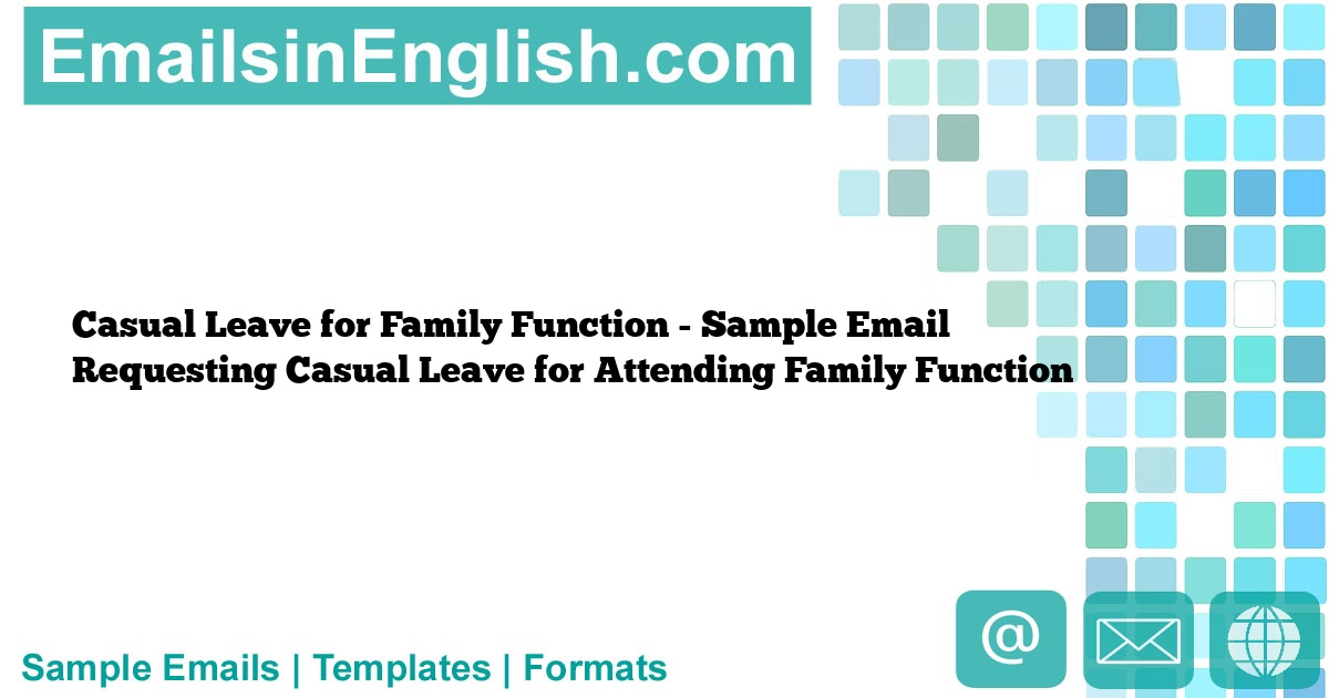 Casual Leave For Family Function Sample Email Requesting Casual Leave casual-leave-for-family-function-sample-email-requesting-casual-leave