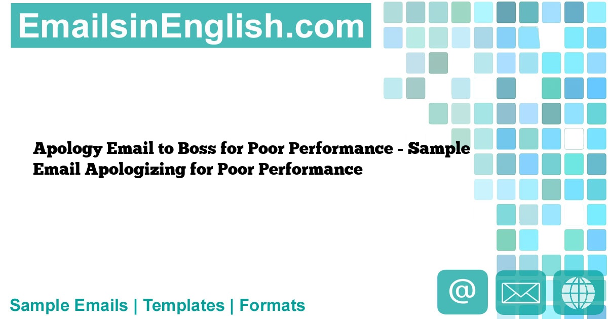 Apology Email to Boss for Poor Performance - Sample Email Apologizing ...