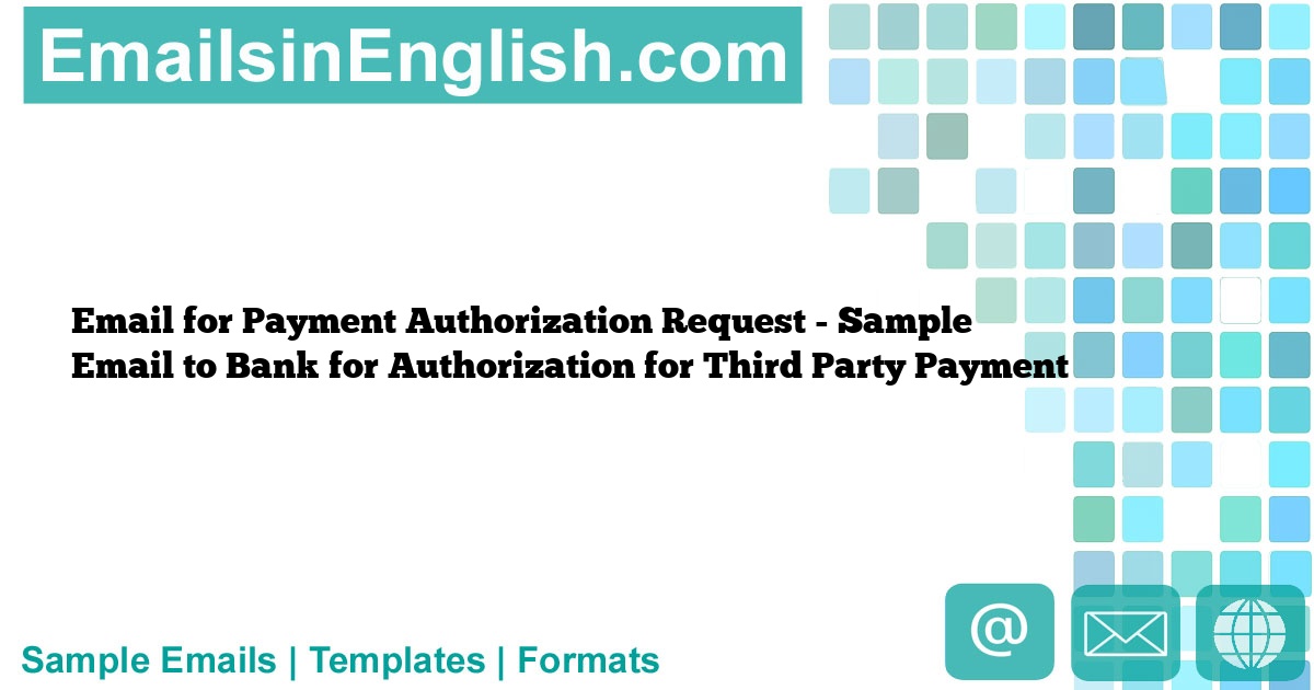 Email for Payment Authorization Request - Sample Email to Request for ...