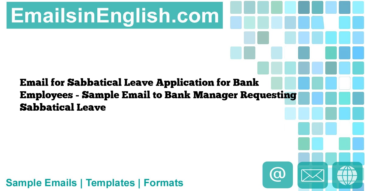 Email for Sabbatical Leave Application for Bank Employees - Sample ...