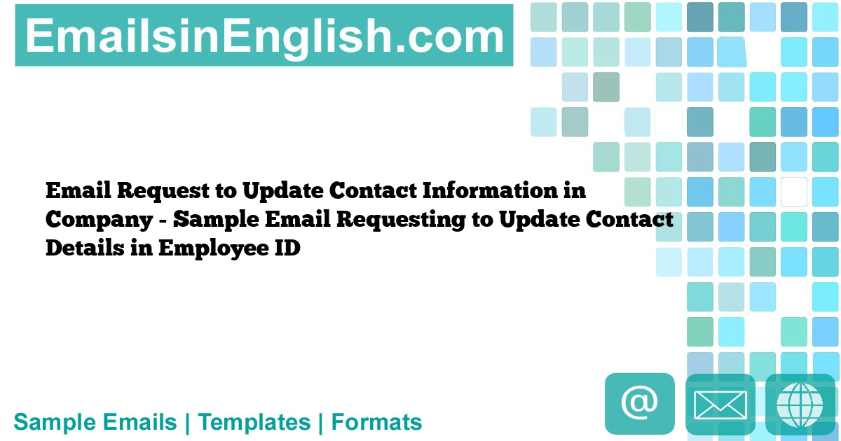 Email Request to Update Contact Information in Company - Sample Email ...