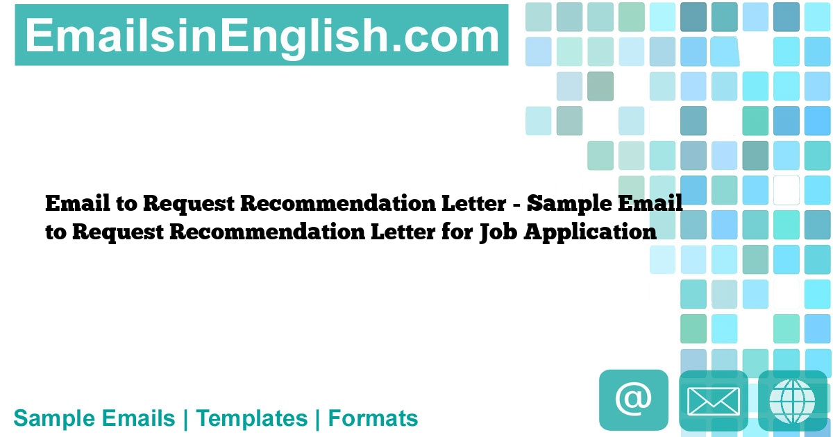 Email to Request Recommendation Letter - Sample Email to Request ...
