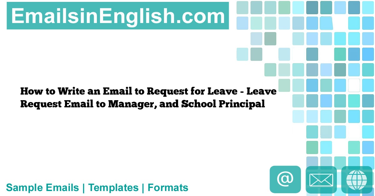 How to Write an Email to Request for Leave - Leave Request Email to ...