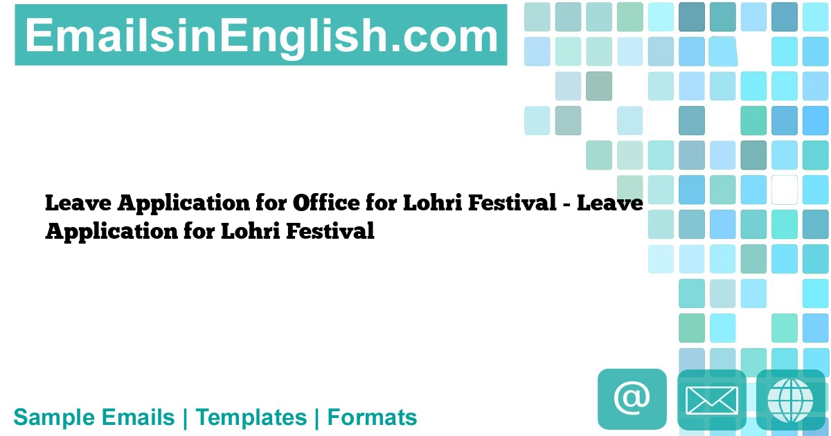 Leave Application for Office for Lohri Festival - Leave Application for ...