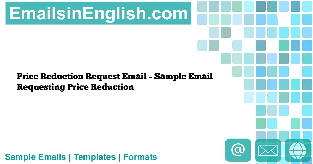 Price Reduction Request Email - Sample Email Requesting Price Reduction ...