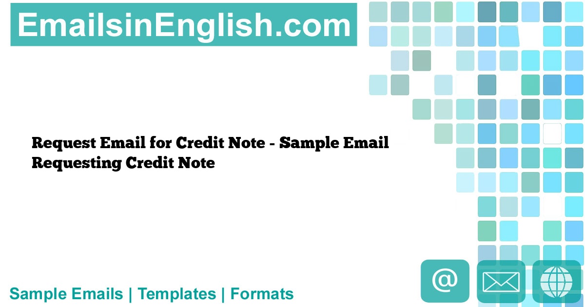 Request Email for Credit Note - Sample Email Requesting Credit Note ...