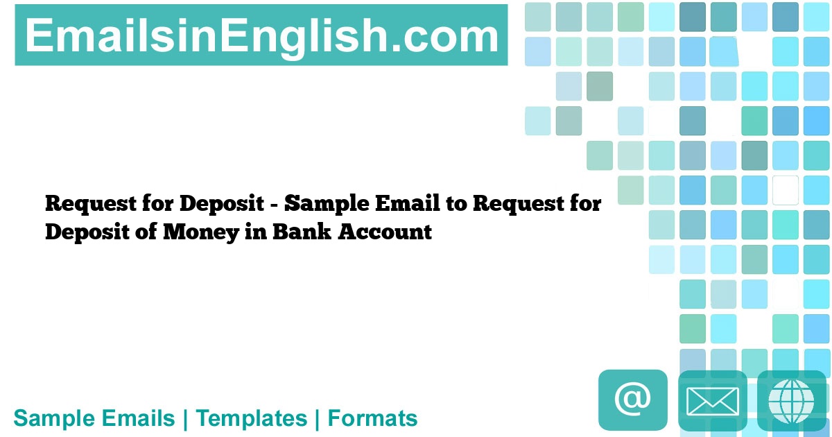 Request for Deposit - Sample Email to Request for Deposit of Money in ...