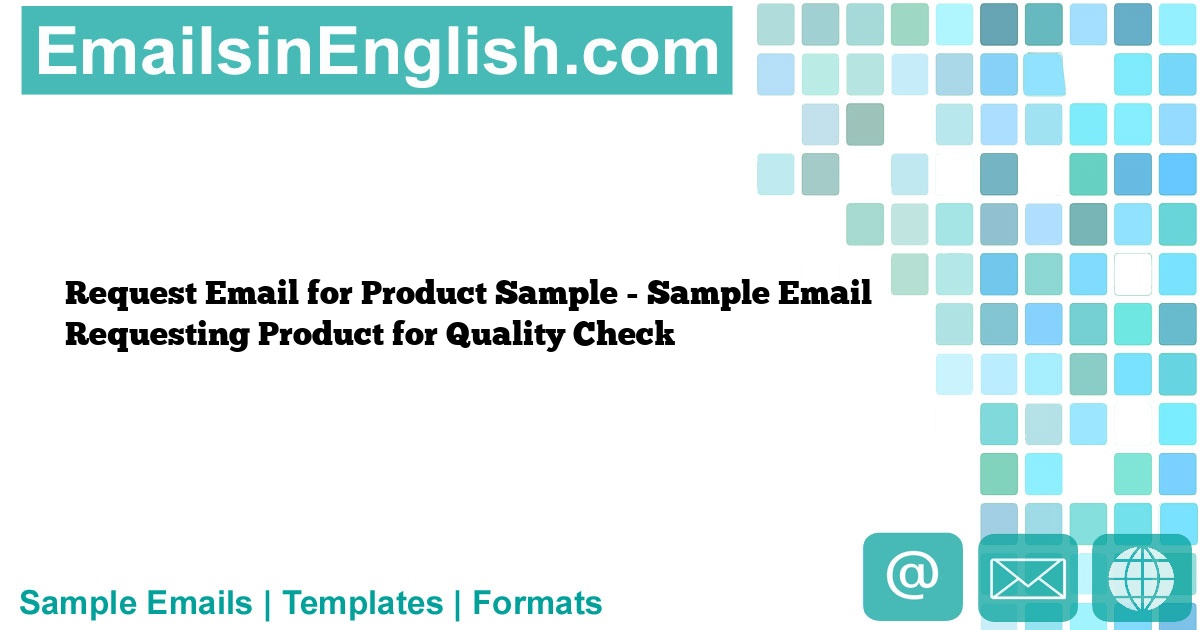 Request Email for Product Sample - Sample Email Requesting Product for ...