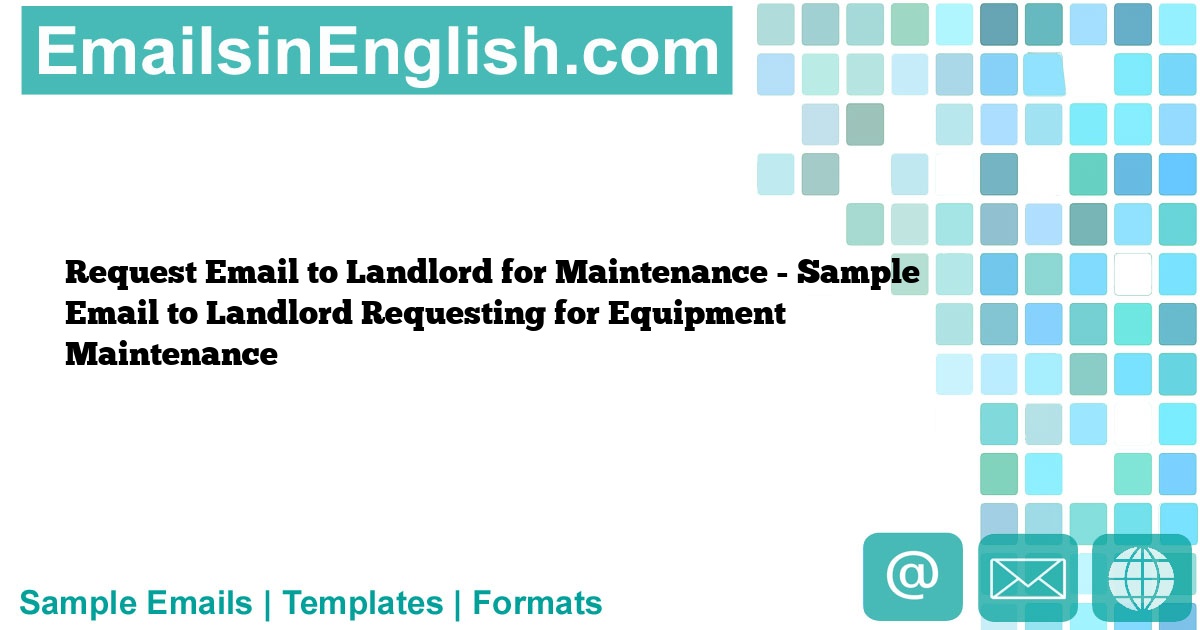 Request Email to Landlord for Maintenance - Sample Email to Landlord ...