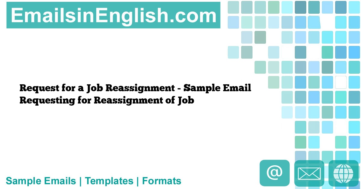 Request for a Job Reassignment - Sample Email Requesting for ...