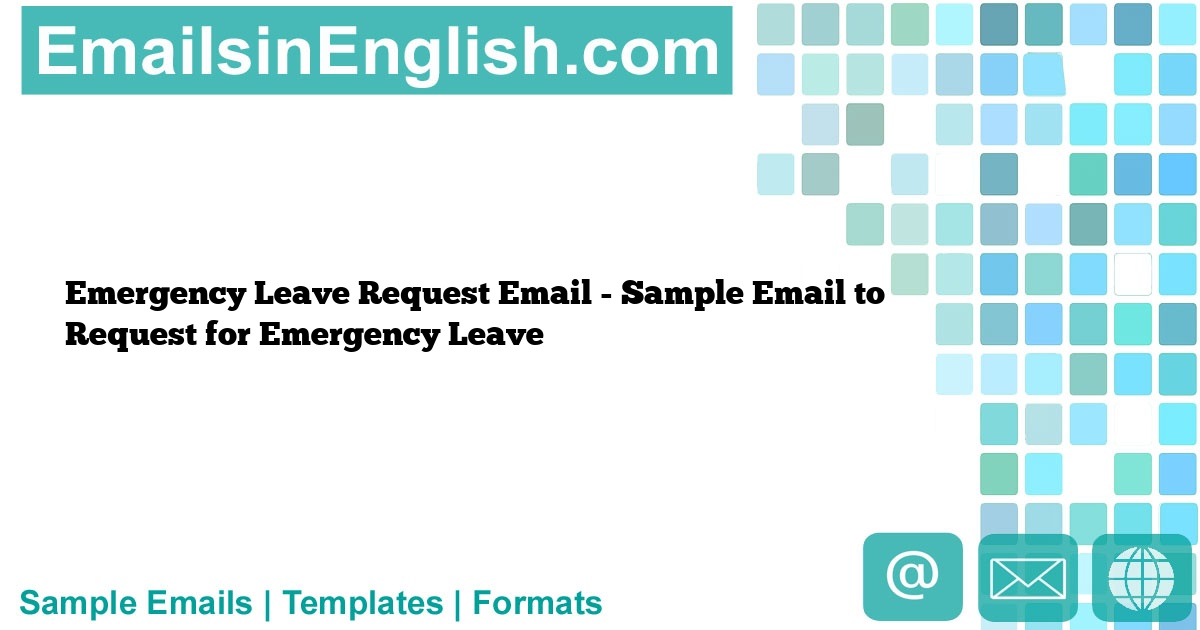 Emergency Leave Request Email - Sample Email to Request for Emergency ...