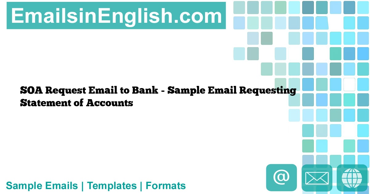 SOA Request Email to Bank - Sample Email Requesting Statement of ...